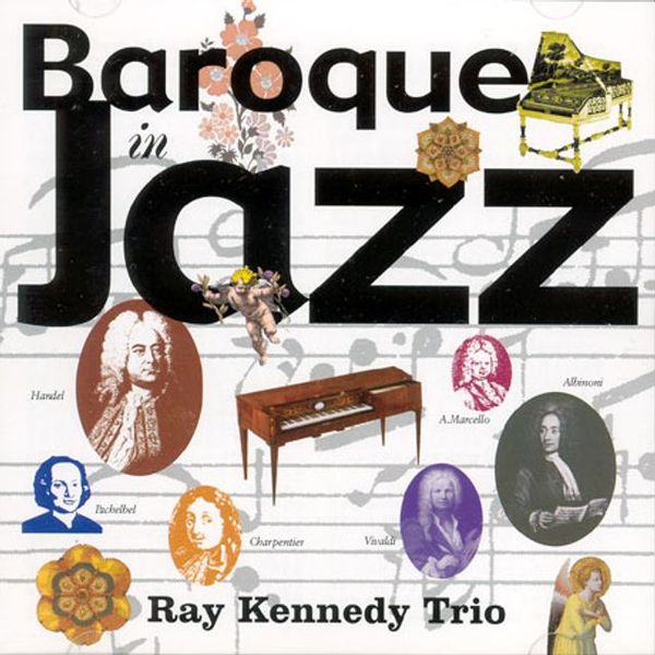 RAY KENNEDY TRIO - BAROQUE JAZZ - SSG.COM