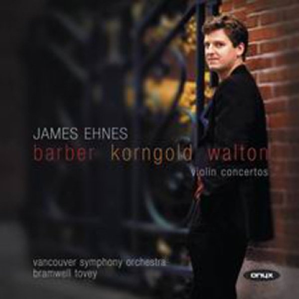 [CD] 제임스 에네스 - 바버, 코른골드, 월튼 : 바이올린 협주곡/James Ehnes - Barber, Korngold ...