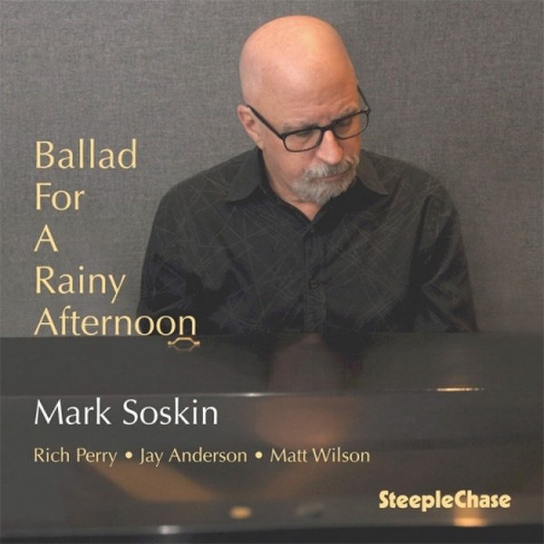 [CD] Mark Soskin - Ballad For A Rainy Afternoon (24Bit/96Khz Recording ...