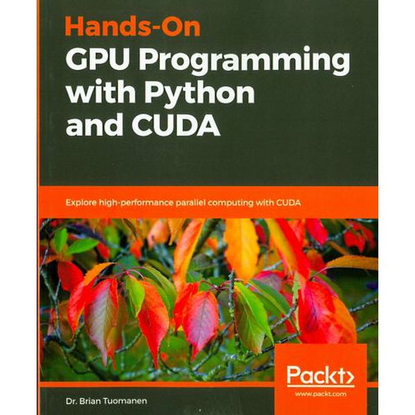 Hands-On GPU Programming with Python and CUDA - SSG.COM