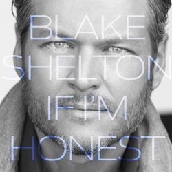 [CD] Blake Shelton - If I’M Honest / 블레이크 쉘튼 - 이프 아임 허니스트 - SSG.COM