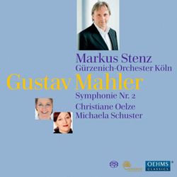 GUSTAV MAHLER - SYMPHONIE NR.2/ CHRISTIANE OELZE, MICHAELA SCHUSTER ...